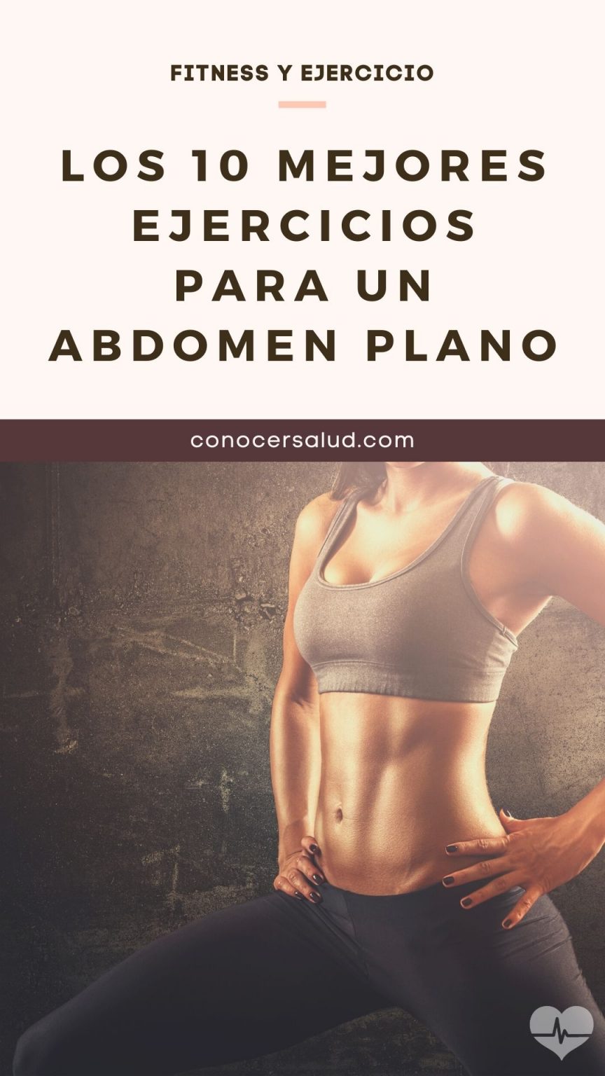 Los 10 mejores ejercicios para un abdomen plano Los 10 mejores ejercicios para un abdomen plano
